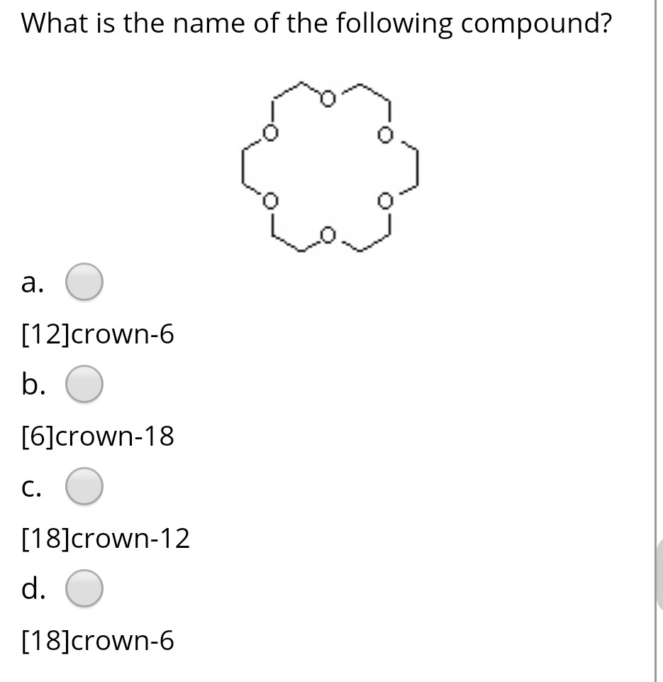 Solved What is the name of the following compound? | Chegg.com