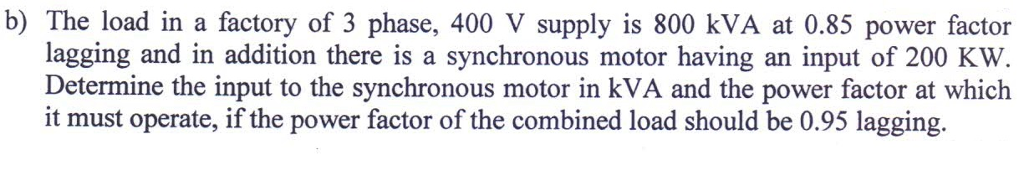 Solved b) The load in a factory of 3 phase, 400 V supply is | Chegg.com