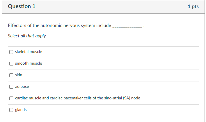Solved Question 1Effectors of the autonomic nervous system | Chegg.com