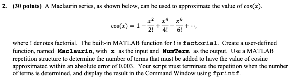 Solved 2. (30 points) A Maclaurin series, as shown below, | Chegg.com