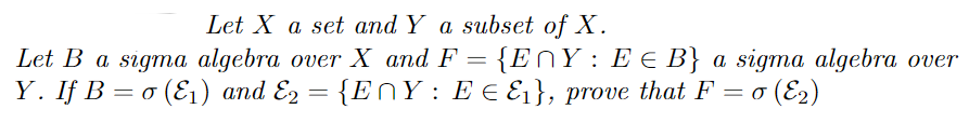 Solved Let X a set and Y a subset of X. Let B a sigma | Chegg.com