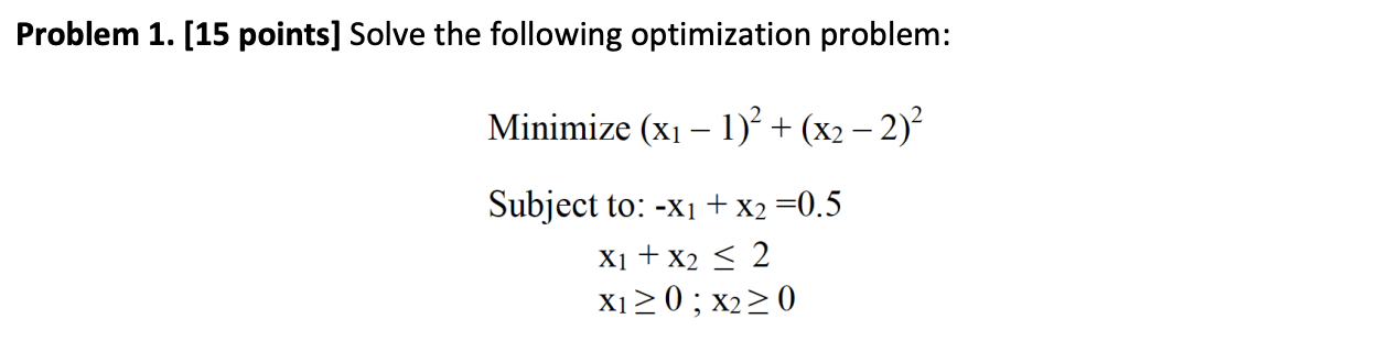 Solved Problem 1. (15 points] Solve the following | Chegg.com