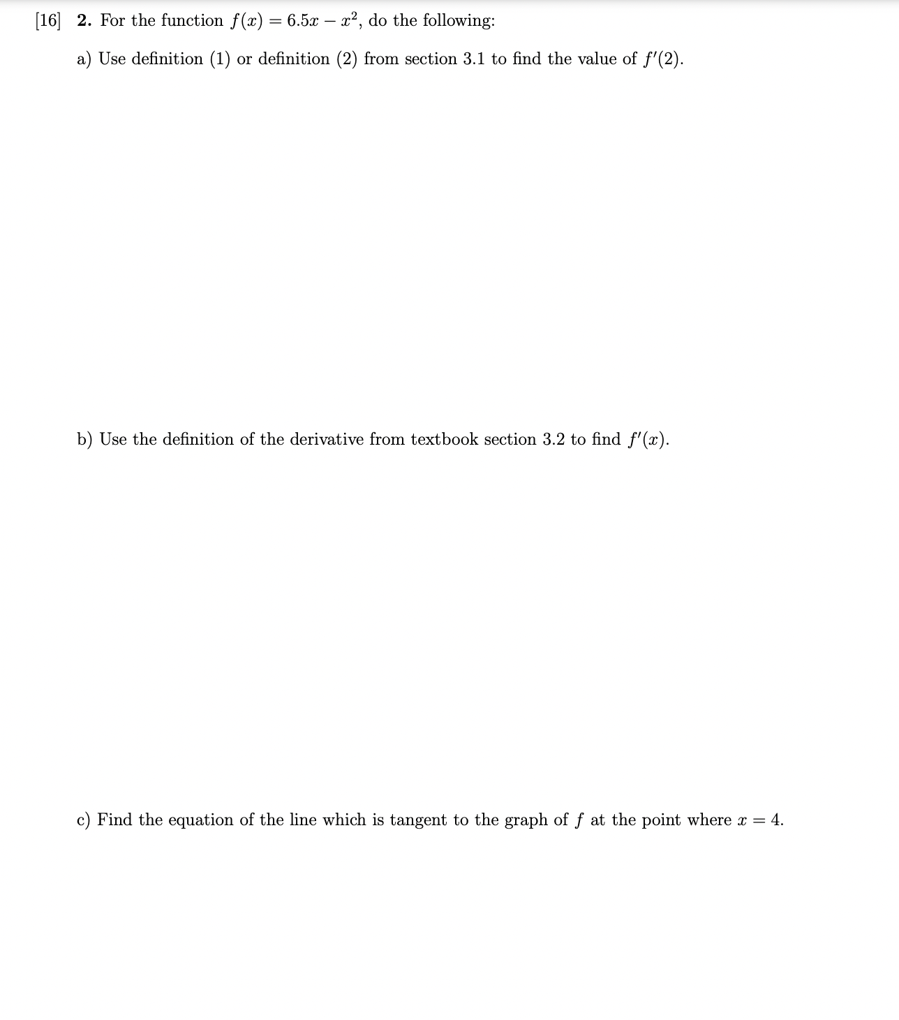 Solved [16] 2. For the function f(x)=6.5x−x2, do the | Chegg.com