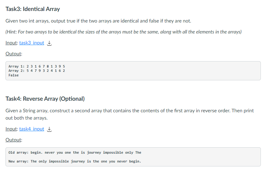 Solved Task3: Identical Array Given two int arrays, output | Chegg.com