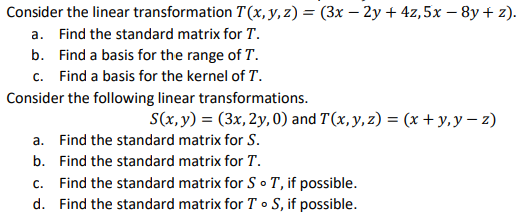 Solved Consider the linear transformation T(x, y, z) = (3x – | Chegg.com