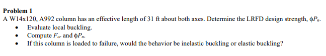 Solved Problem 1 A W14x120, A992 column has an effective | Chegg.com