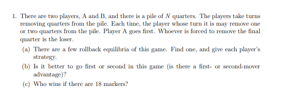 Solved 1. There are two players, A and B, and there is a | Chegg.com
