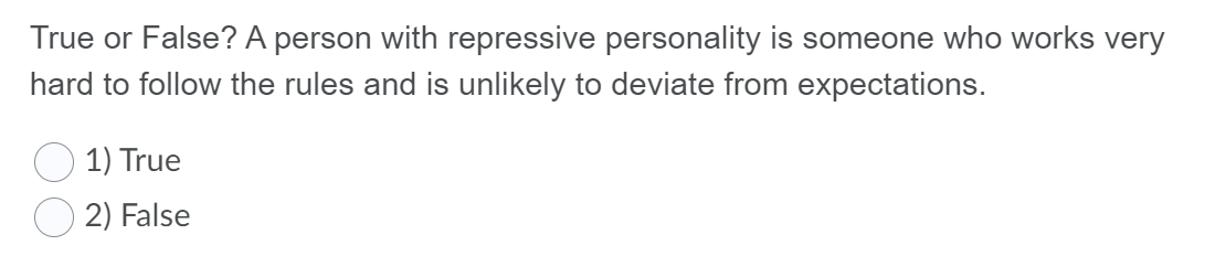 Solved True or False? A person with repressive personality | Chegg.com