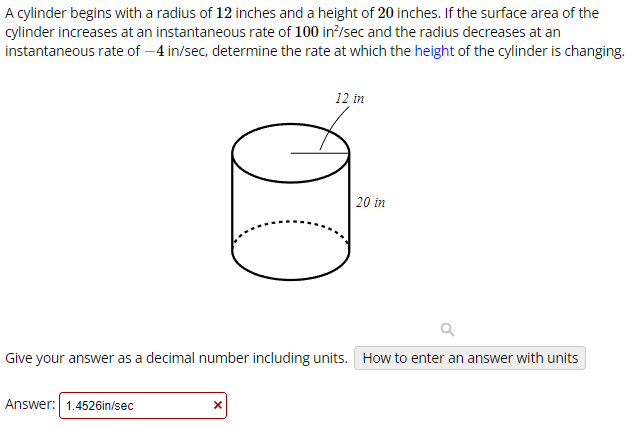 Solved A cylinder begins with a radius of 12 inches and a | Chegg.com