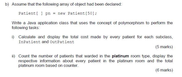 Solved Given the following hierarchy of superclass Patient | Chegg.com