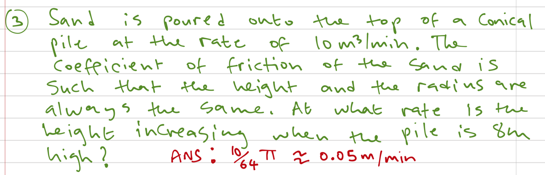 Solved (3) Sand is poured onto the top of a Conical pile at | Chegg.com