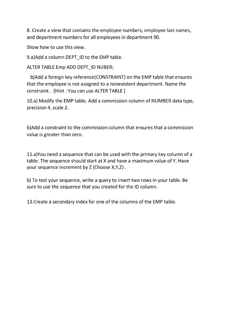 Solved 8. Create a view that contains the employee numbers, | Chegg.com