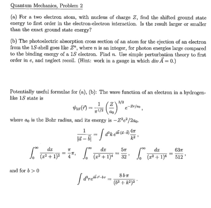 Solved Quantum Mechanics, Problem 2 (a) For a two electron | Chegg.com