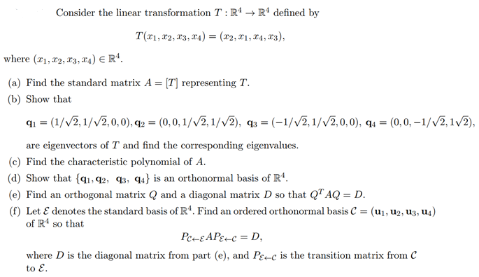 Solved Consider the linear transformation T : R4 → R4 | Chegg.com