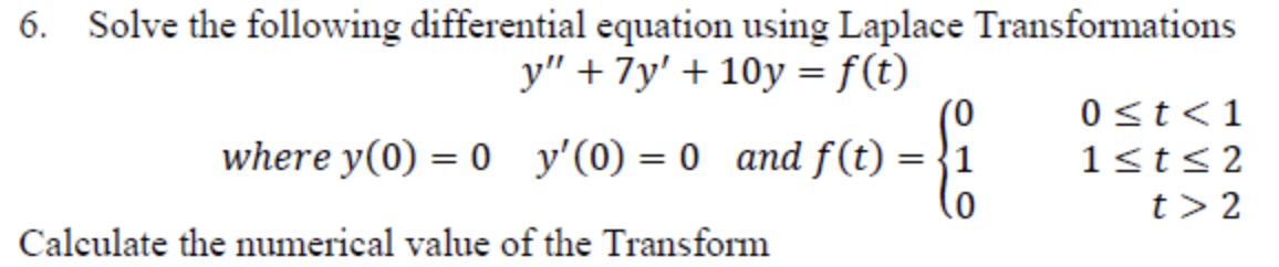 Solved 6. Solve the following differential equation using | Chegg.com