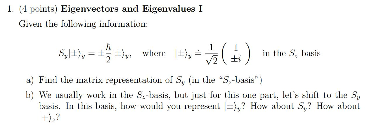 Solved 1. (4 points) Eigenvectors and Eigenvalues I Given | Chegg.com