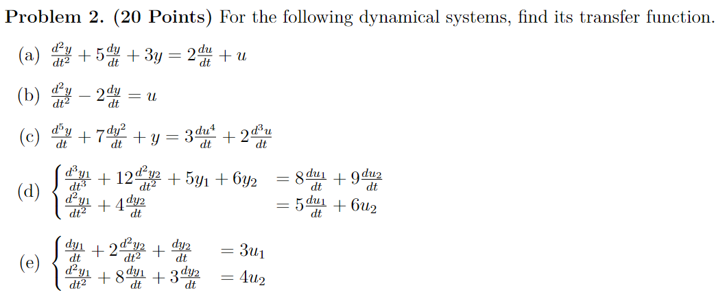 Solved Problem 2. (20 Points) For the following dynamical | Chegg.com