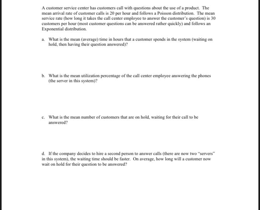 Solved A customer service center has customers call with | Chegg.com