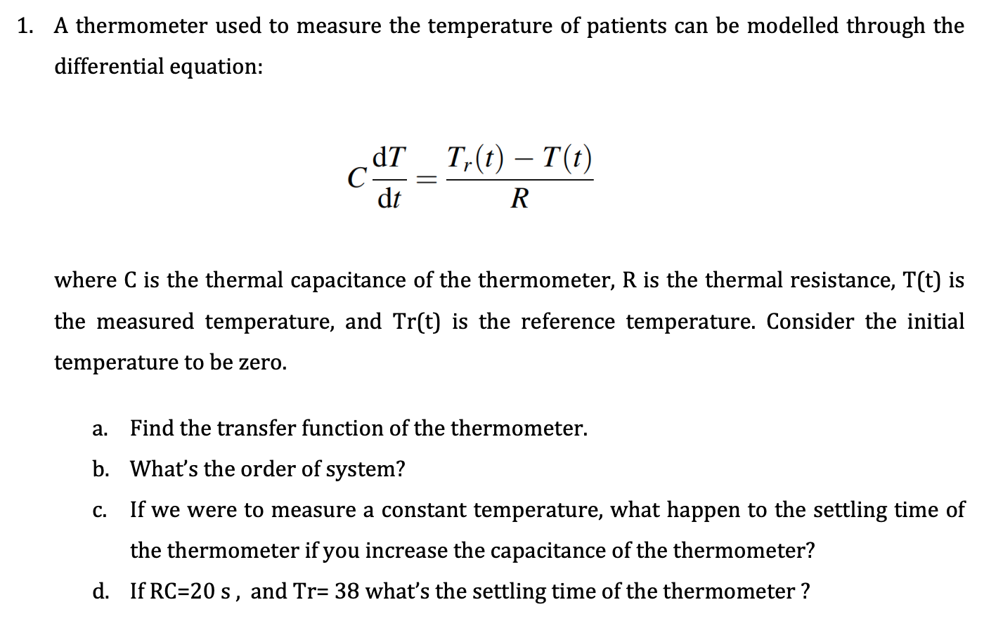 Solved 1. A thermometer used to measure the temperature of | Chegg.com