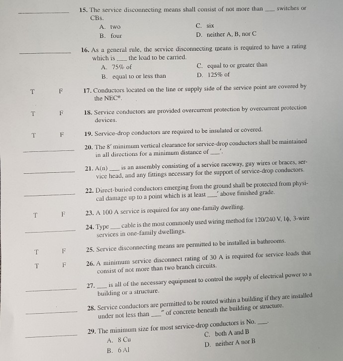 Solved 15. The service disconnecting means shall consist of | Chegg.com