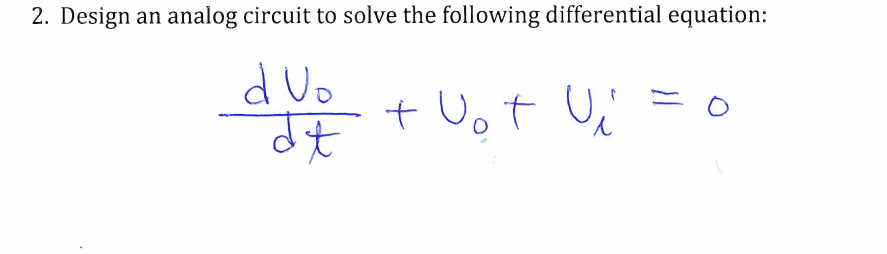 Solved 2. Design an analog circuit to solve the following | Chegg.com