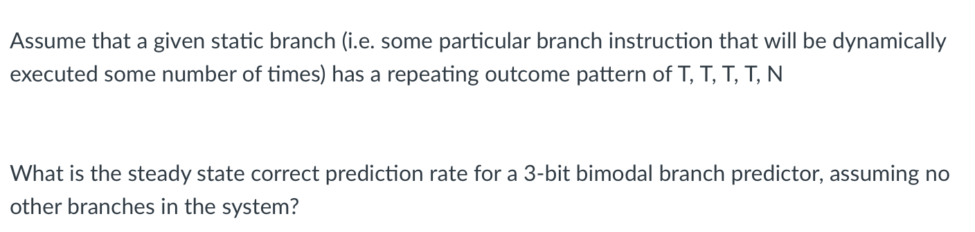 Solved Assume that a given static branch (i.e. some | Chegg.com