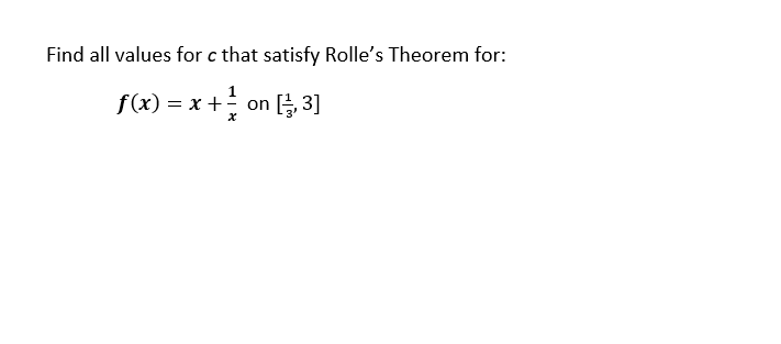 Solved Find all values for c that satisfy Rolle's Theorem | Chegg.com