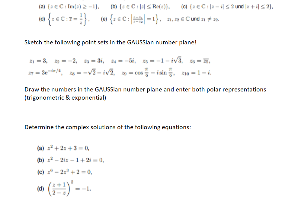 Solved (a) {sE C : Im(z) 2-1). (b) {2E C : 1 IS Re(z)), (c) | Chegg.com