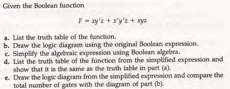 Solved Given the Boolean function F = xy'z + x'y'z + xyz a. | Chegg.com