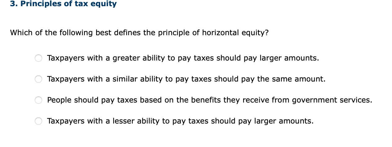 Solved 3. Principles of tax equity Which of the following | Chegg.com