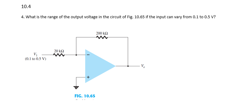 Solved 10.4 4. What is the range of the output voltage in | Chegg.com