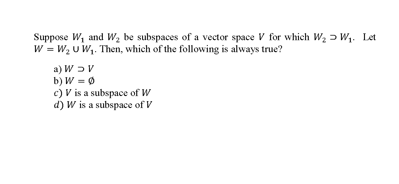 Solved Suppose W1 and W2 be subspaces of a vector space V | Chegg.com