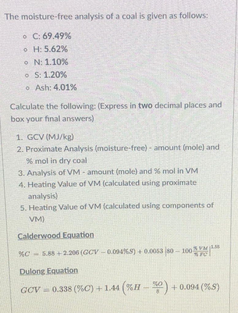 The moisture-free analysis of a coal is given as | Chegg.com