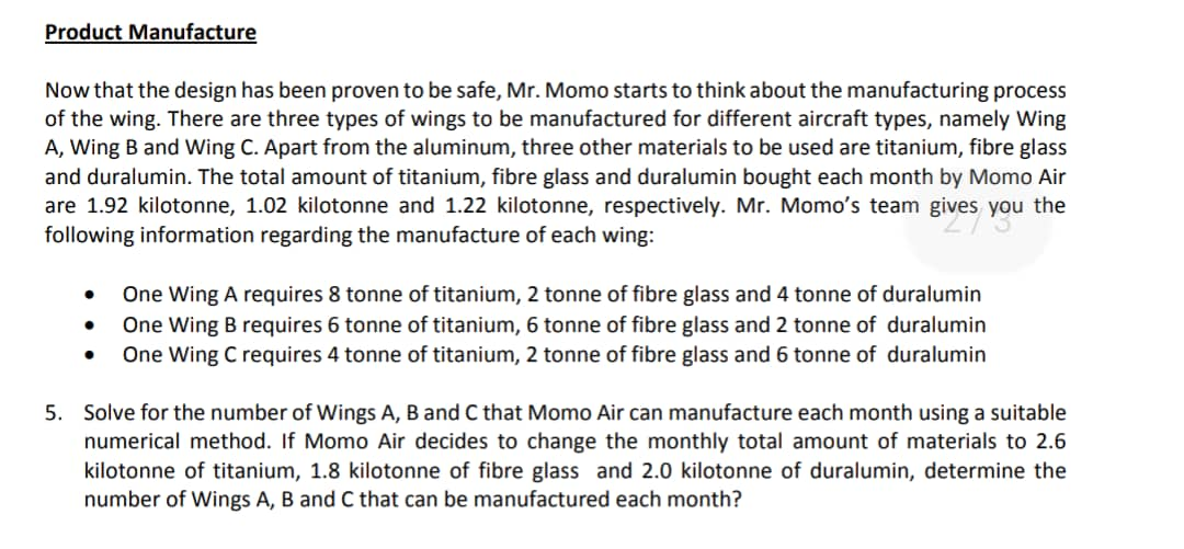 Solved Product Manufacture Now that the design has been | Chegg.com