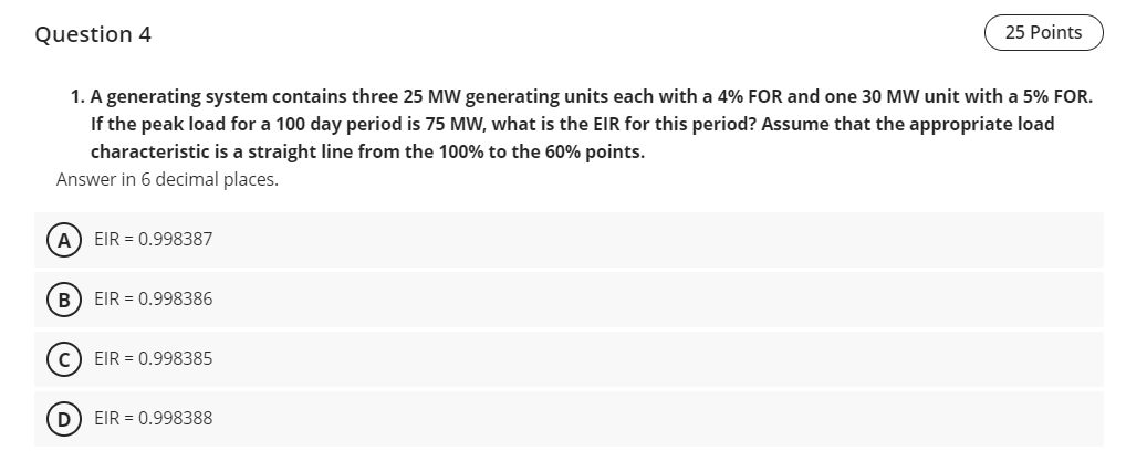 Solved Question 4A generating system contains three 25 ﻿MW | Chegg.com