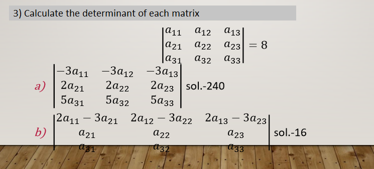 Solved 3) Calculate the determinant of each matrix 013 012 | Chegg.com