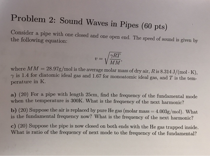 Solved Problem 2: Sound Waves in Pipes (60 pts) Consider a | Chegg.com