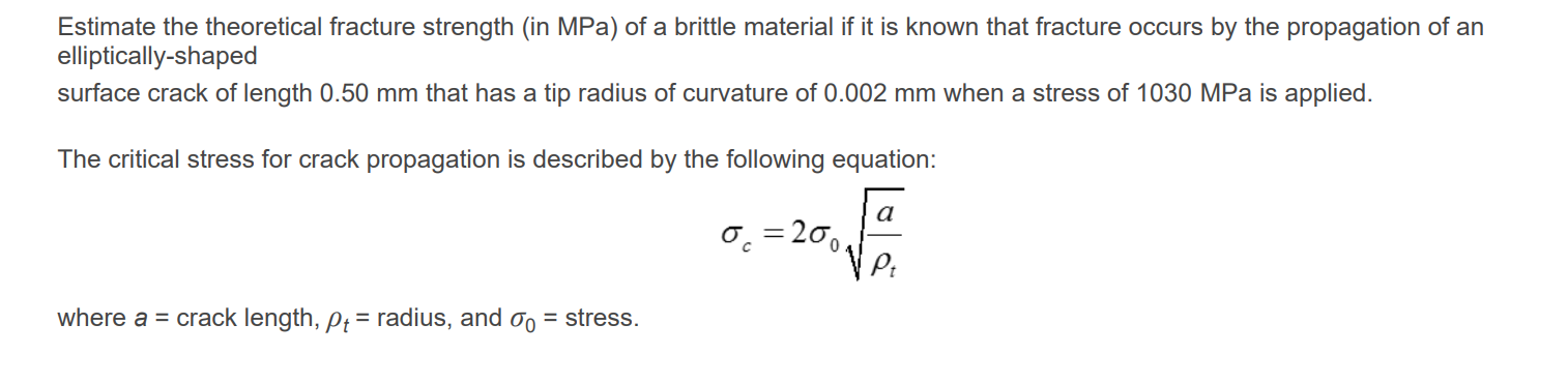 Solved Estimate the theoretical fracture strength (in MPa) | Chegg.com