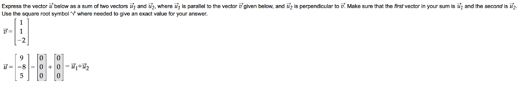 Solved Express the vector below as a sum of two vectors u1 | Chegg.com