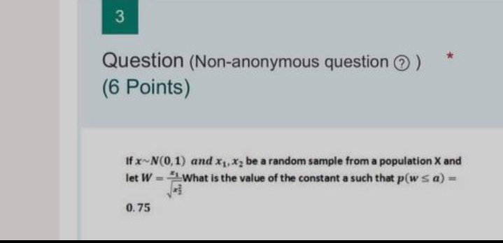 Solved 3 Question (Non-anonymous question ) (6 Points) If | Chegg.com