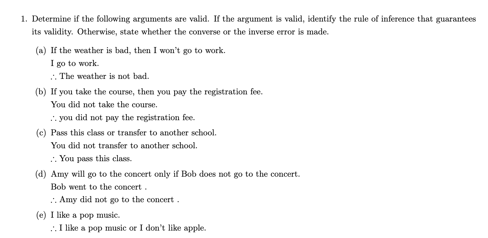 Solved 1. Determine if the following arguments are valid. If | Chegg.com