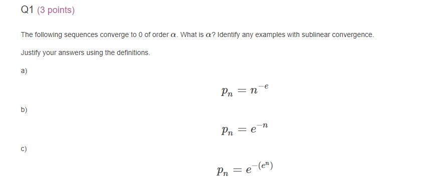 Solved Q1 (3 points) The following sequences converge to 0 | Chegg.com