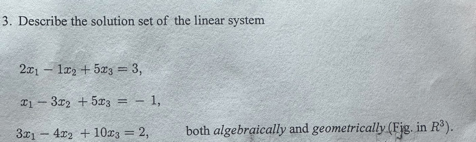 Solved 3. Describe the solution set of the linear system | Chegg.com