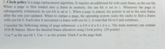 Solved 2. Clock policy is a page replacement algorithm. It | Chegg.com