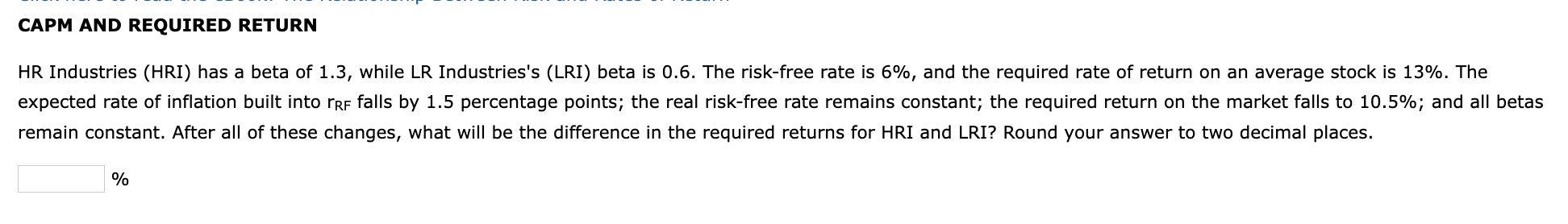 Solved HR Industries (HRI) has a beta of 1.3, while LR | Chegg.com