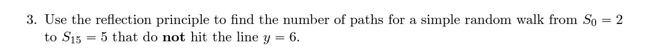 Solved = 3. Use the reflection principle to find the number | Chegg.com