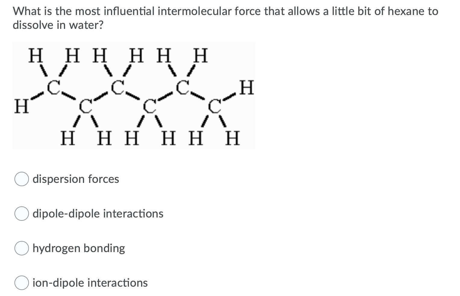 Solved What is the most influential intermolecular force | Chegg.com