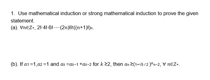 Solved 1. Use mathematical induction or strong mathematical | Chegg.com