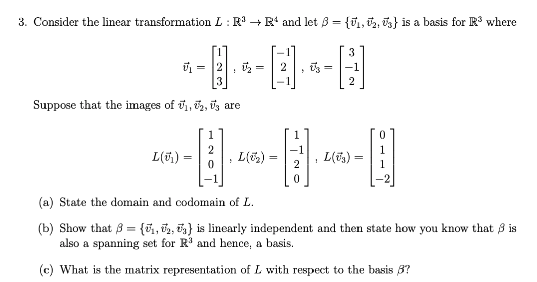 Solved 3. Consider the linear transformation L : R3 R4 and | Chegg.com
