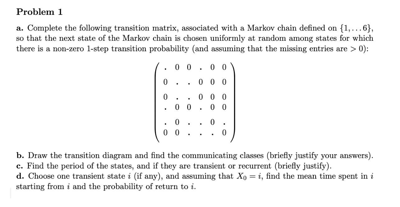 Solved a. Complete the following transition matrix, | Chegg.com